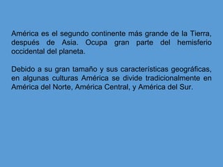 Geografía de América y datos generalizados del continente | PPTX