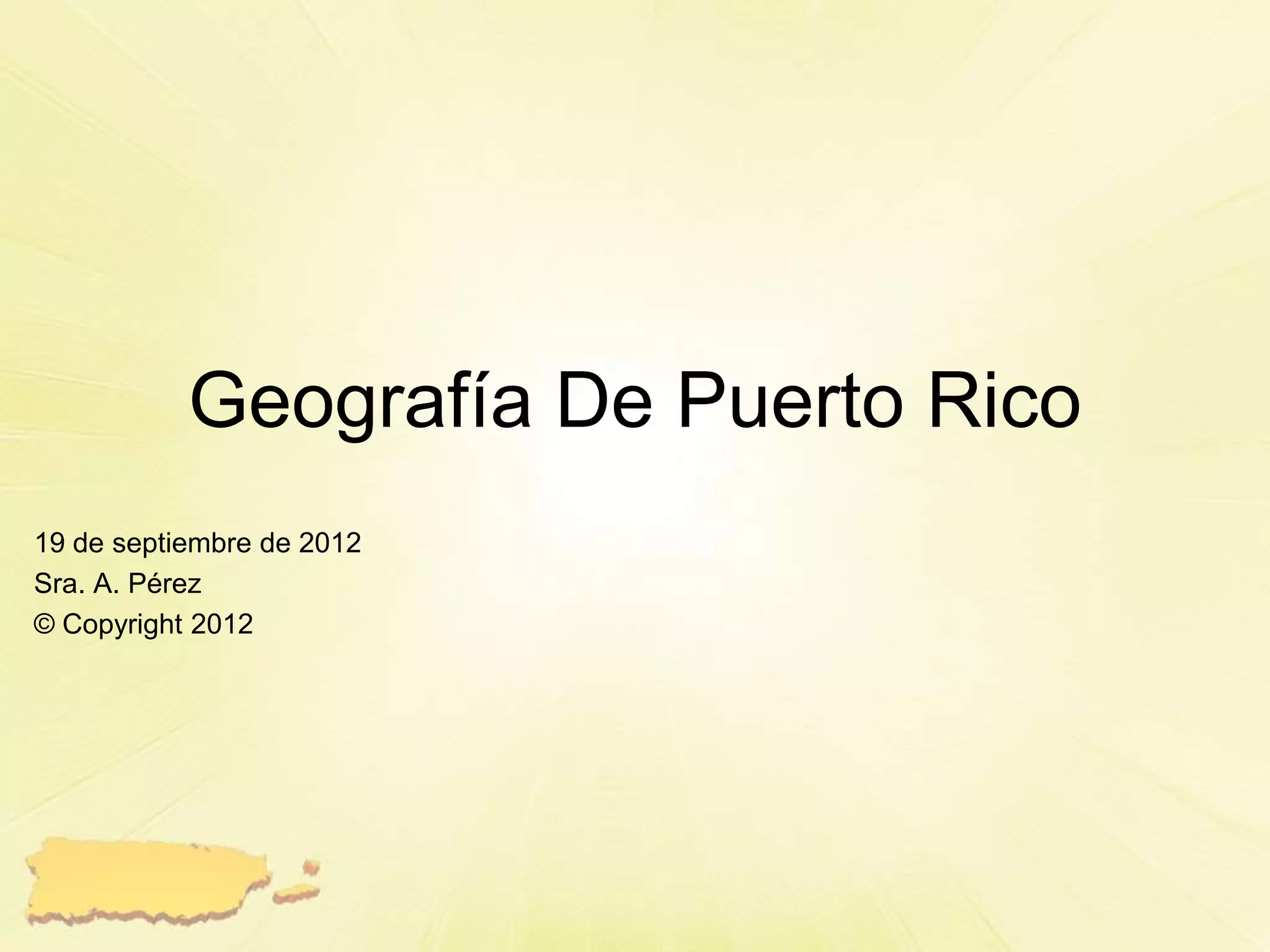 Geografía de Puerto Rico #2 | PPTX