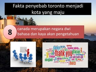 PERKEMBANGAN TORONTO, CANADA | PPTX