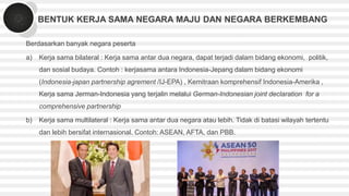 Bentuk bentuk kerjasama negara maju dan berkembang | PPTX