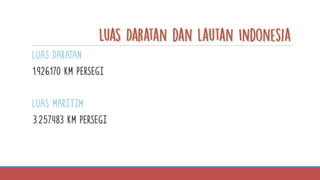 Geografi - Letak, Luas dan Batas Indonesia | PDF