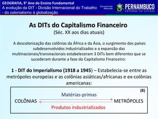 Geografia a evolucao da dit (divisao internacional do trabalho) do ...