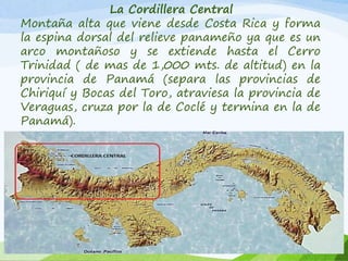 Geografia fisica del territorio panameño | PPTX