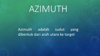 Penentuan Arah dan Sudut | PPTX