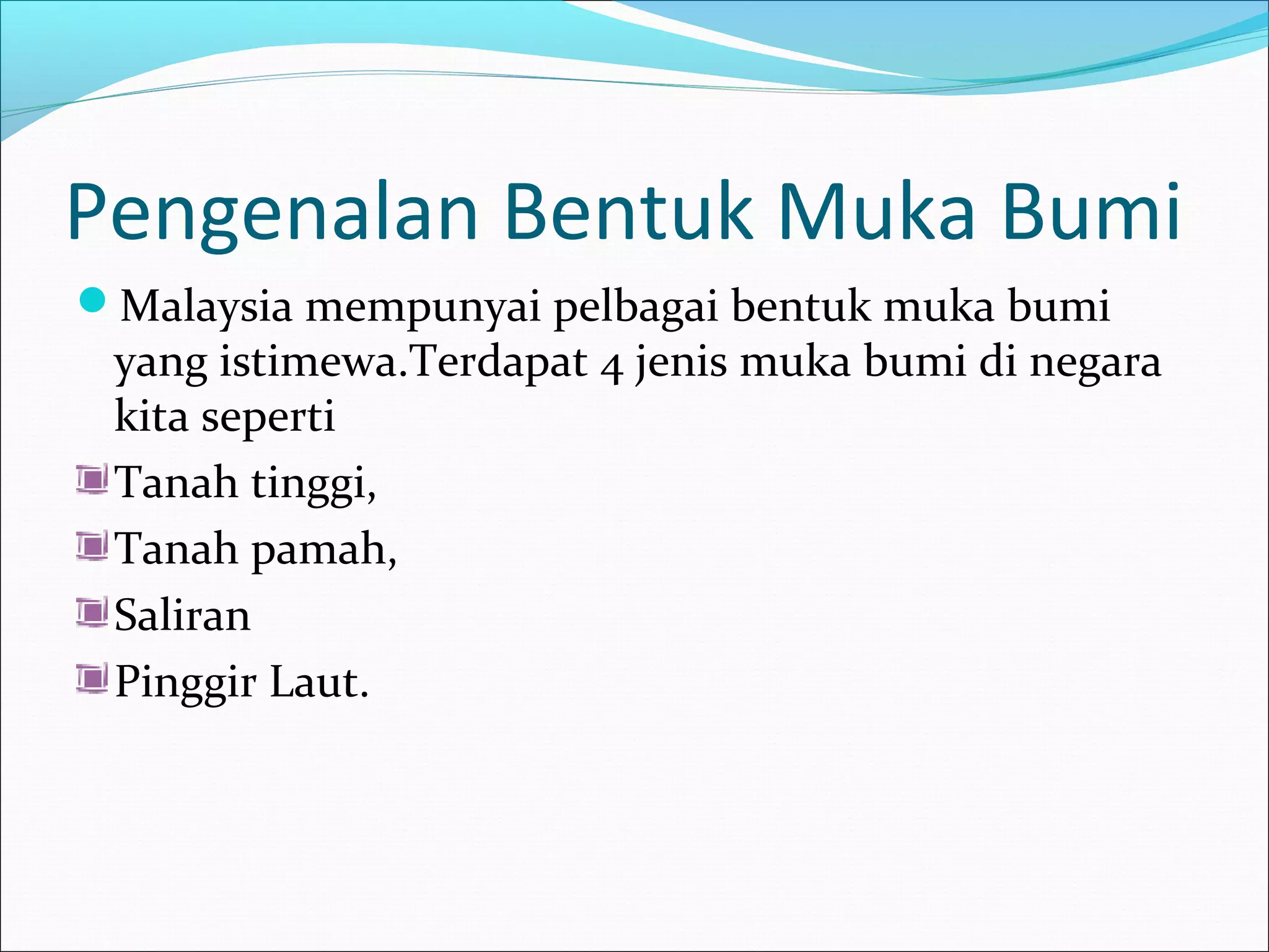 Bab 6: Bentuk Muka Bumi : Tanah Tinggi | PPT