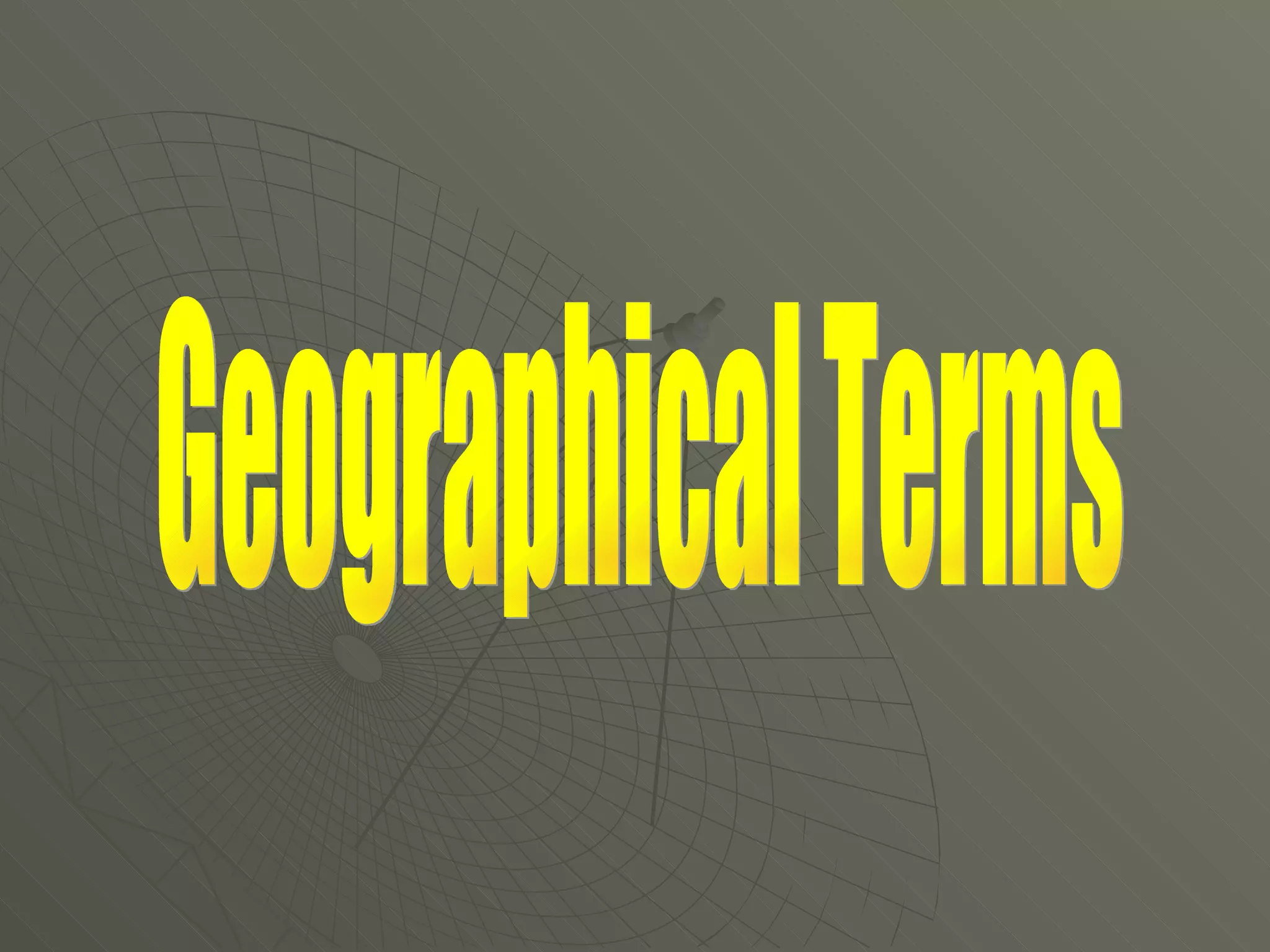 Geographical Terms | PPT