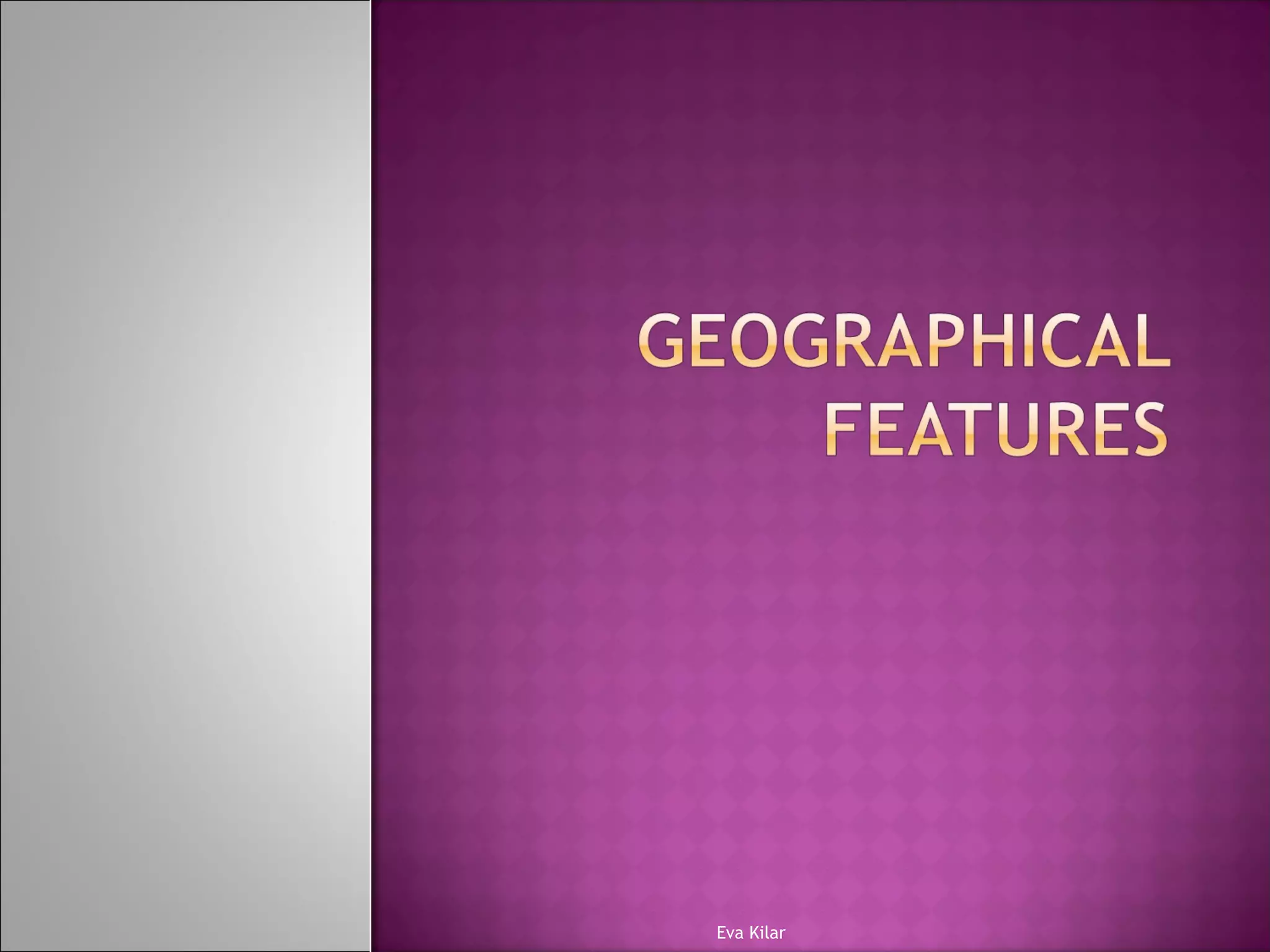 Geographical features | PPT