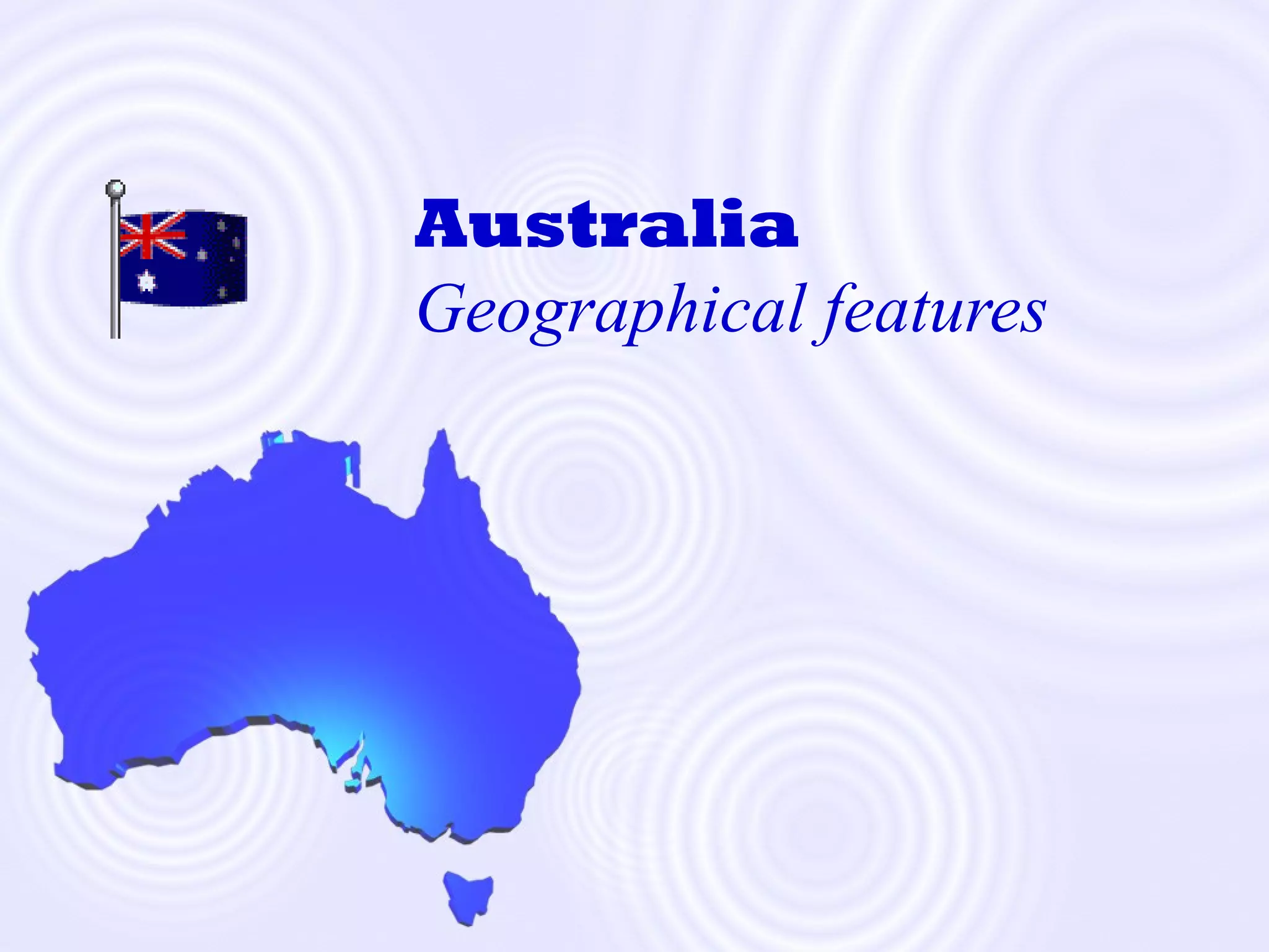 Geographical features of australia | PPT