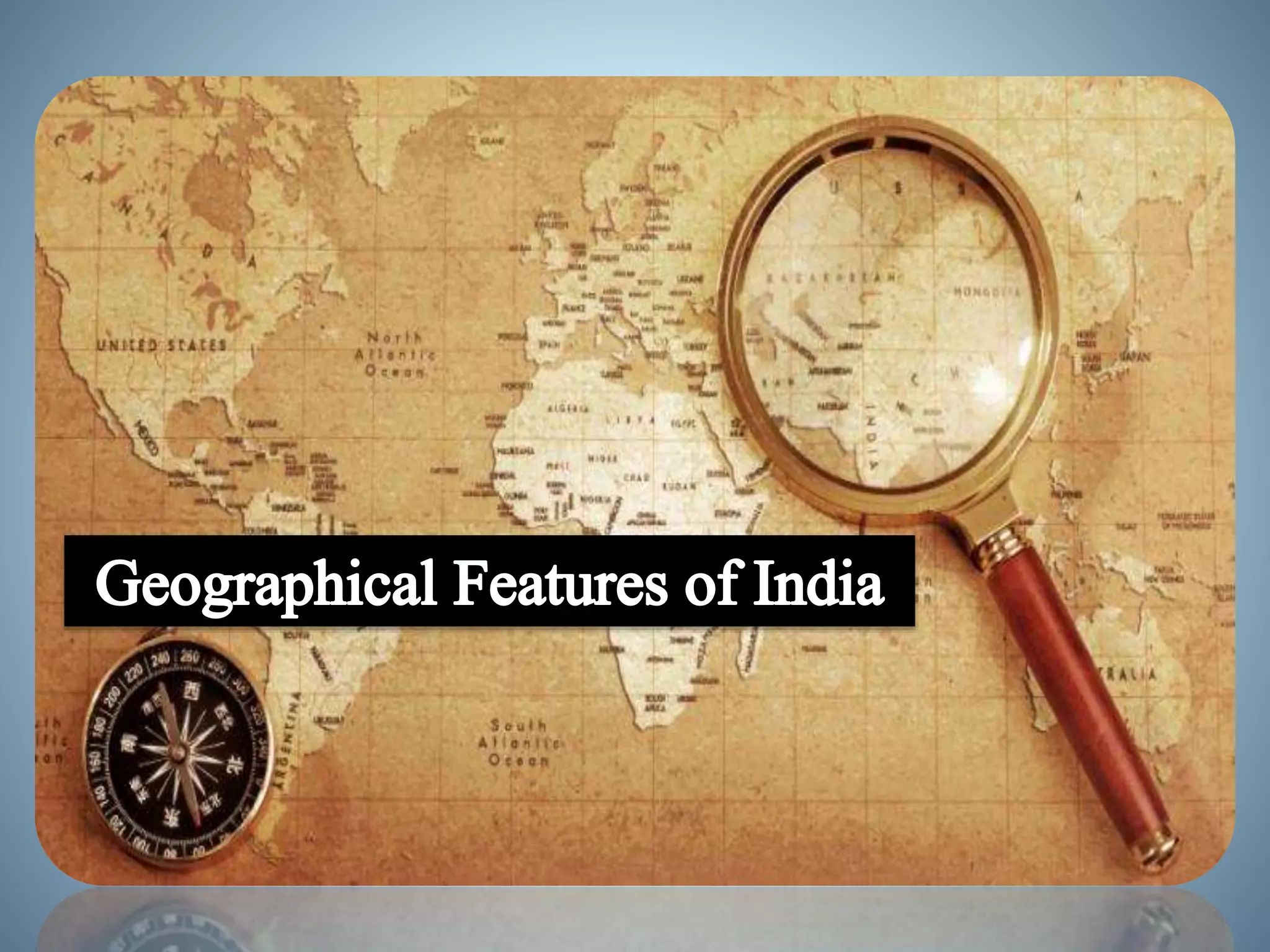 Geographical features of india | PPTX