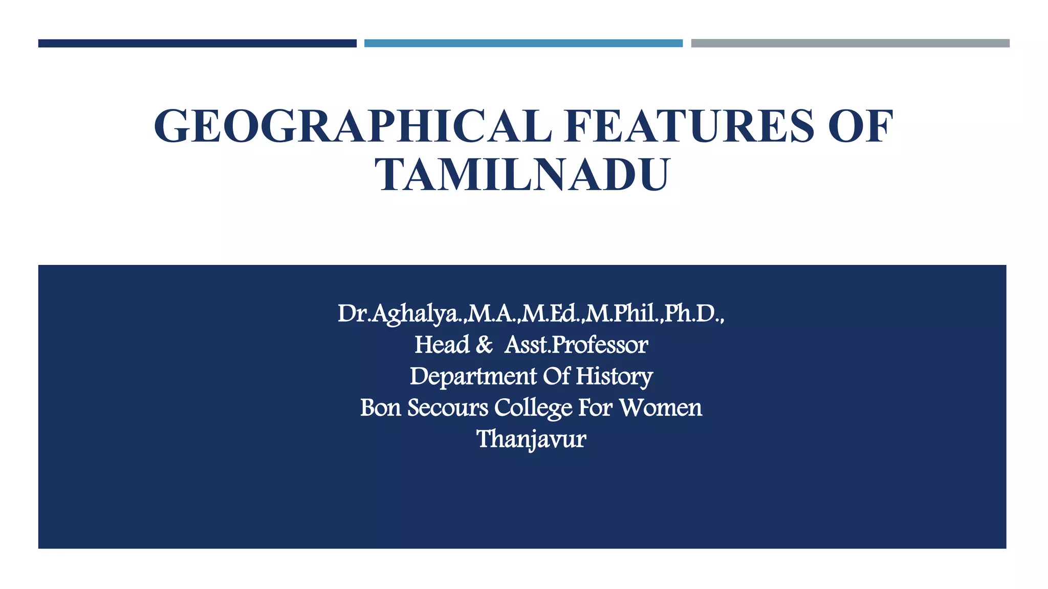 Geographical features of tamilnadu | PPTX