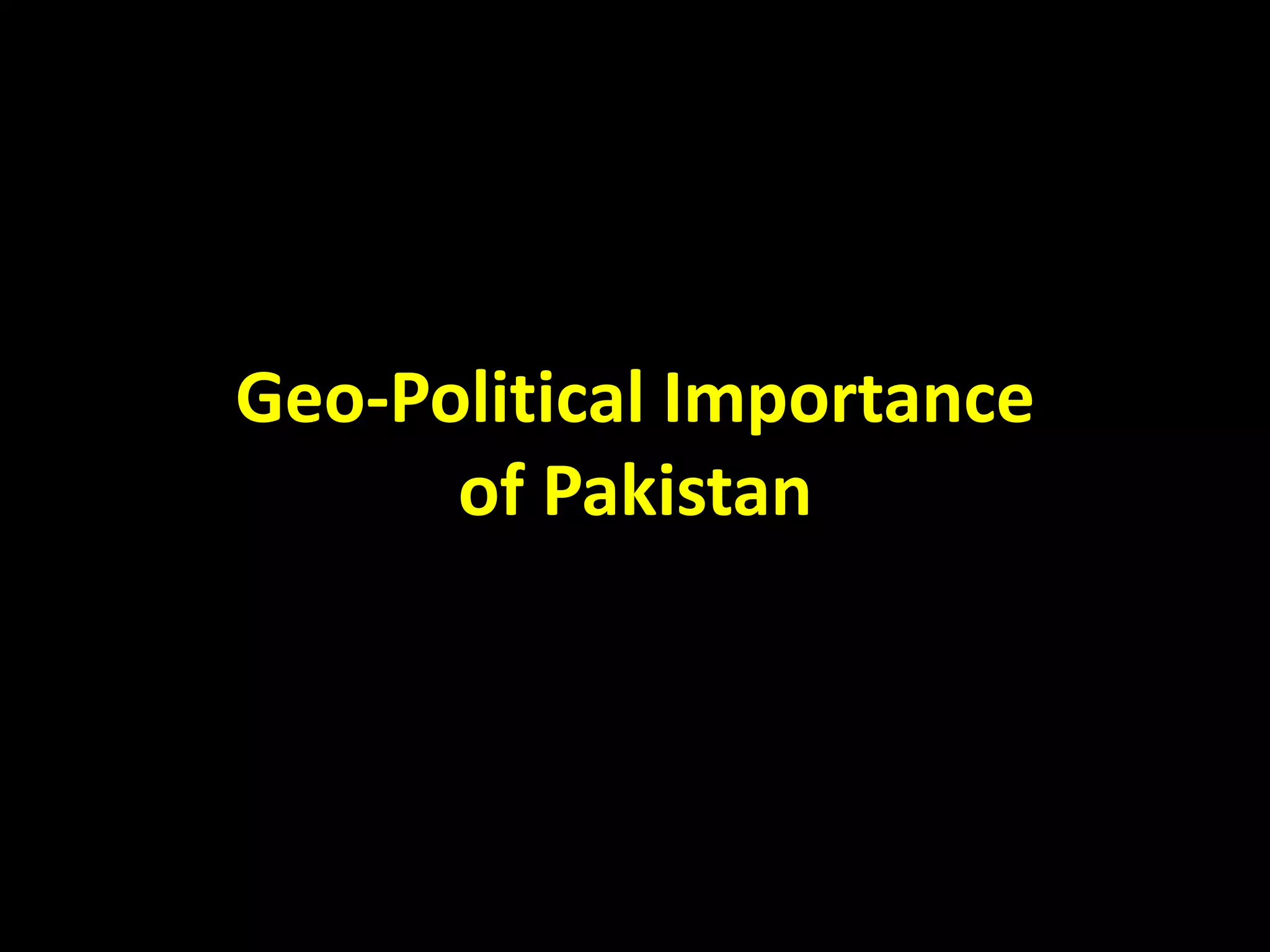Geographical importance of pakistan | PPTX