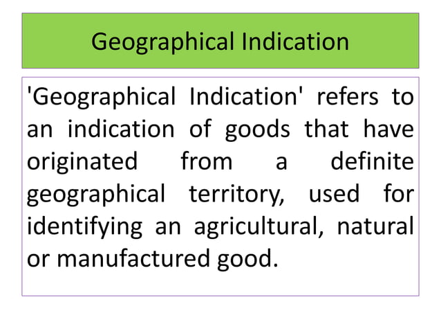 Geographical indication | PPTX | Geography | Science