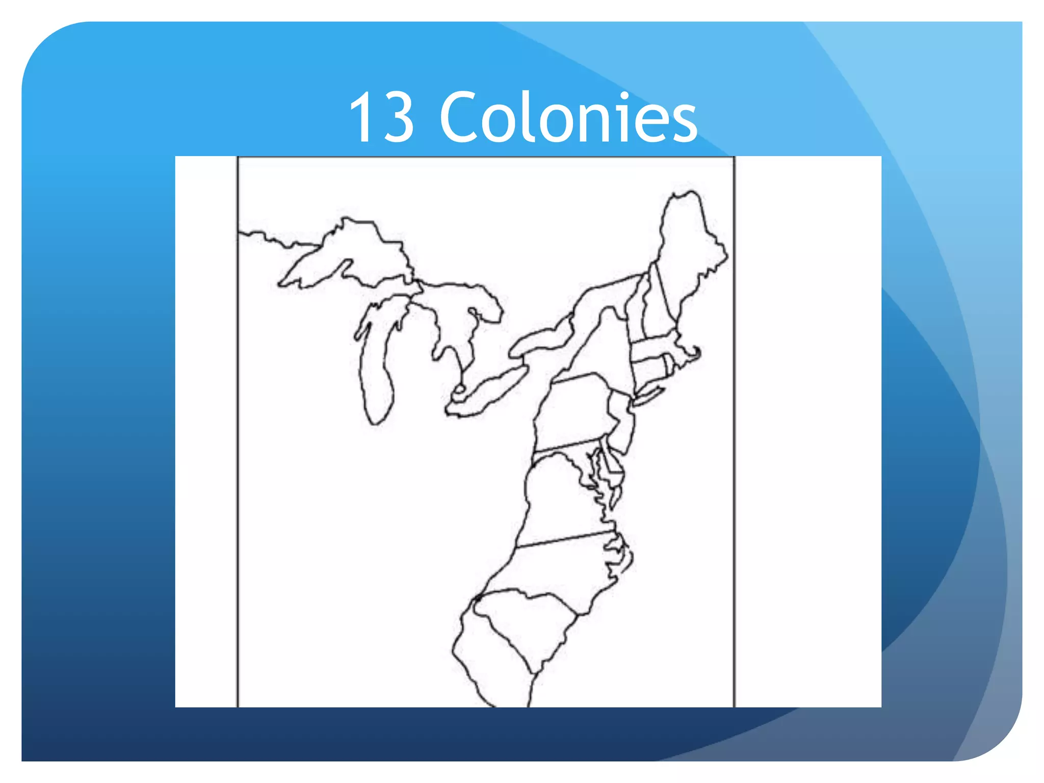 Geographical Influence of the 13 colonies (8.10) | PPTX