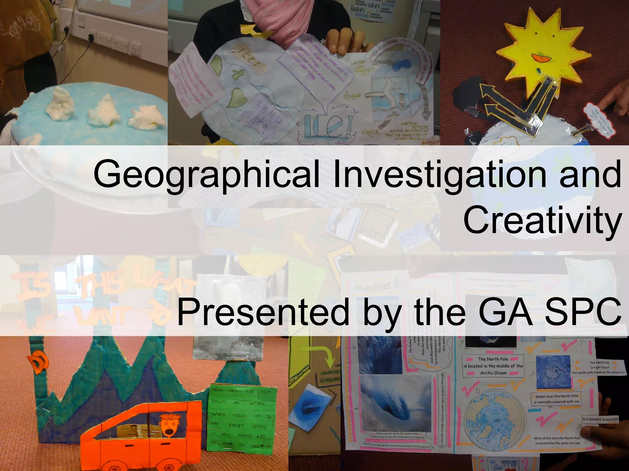 Geographical Investigation And Creativity | PPT