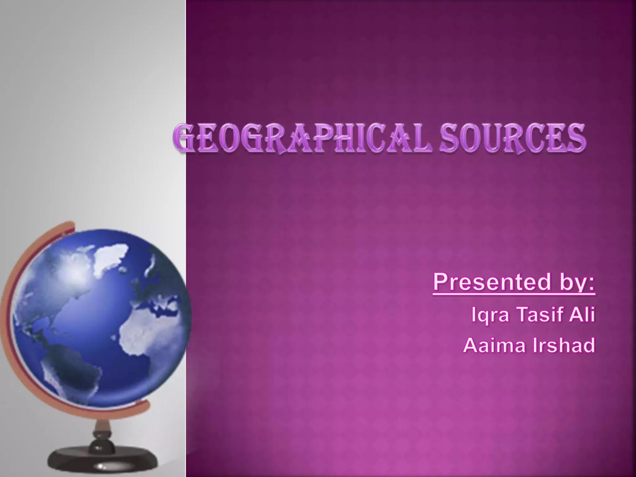 Geographical sources 1 | PPTX