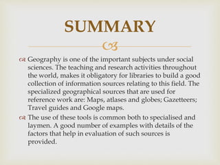 Geographical sources by Aman Kr Kushwaha | PPTX | Geography | Science