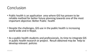 Geographic information system in public health | PPTX