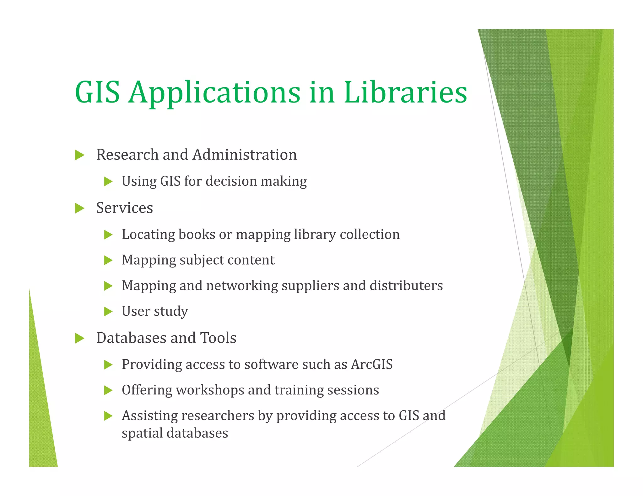 Geographic information systems (gis) for libraries | PPT