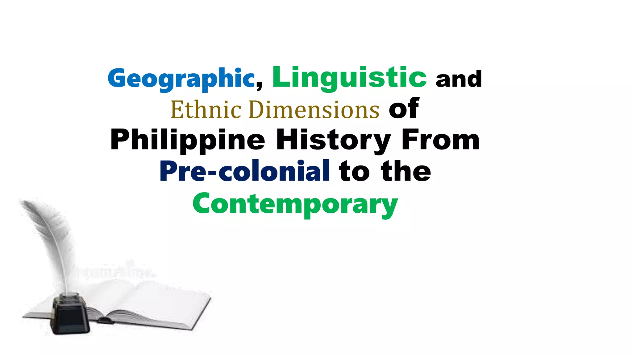 Geographic, Linguistic and Ethnic Dimensions of Philippine History From ...