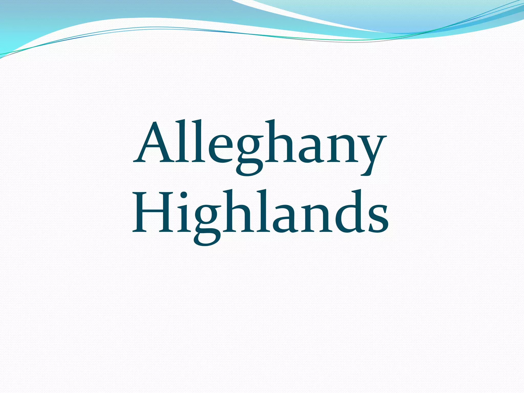 Geographic regions of west virginia | PPTX