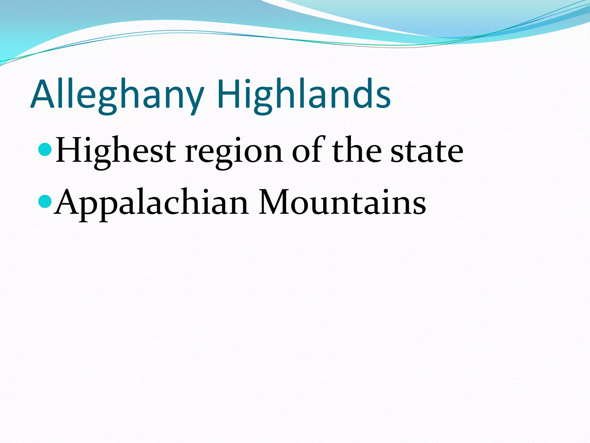 Geographic regions of west virginia | PPTX