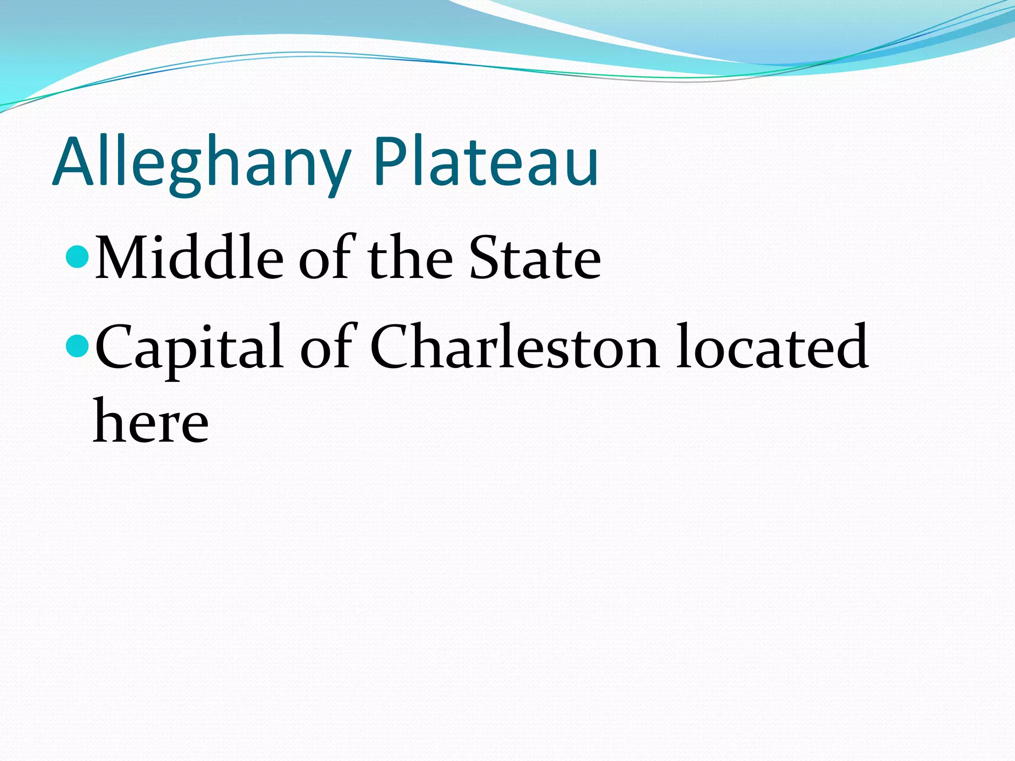 Geographic regions of west virginia | PPTX