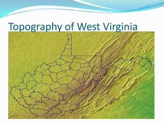 Geographic regions of west virginia | PPTX