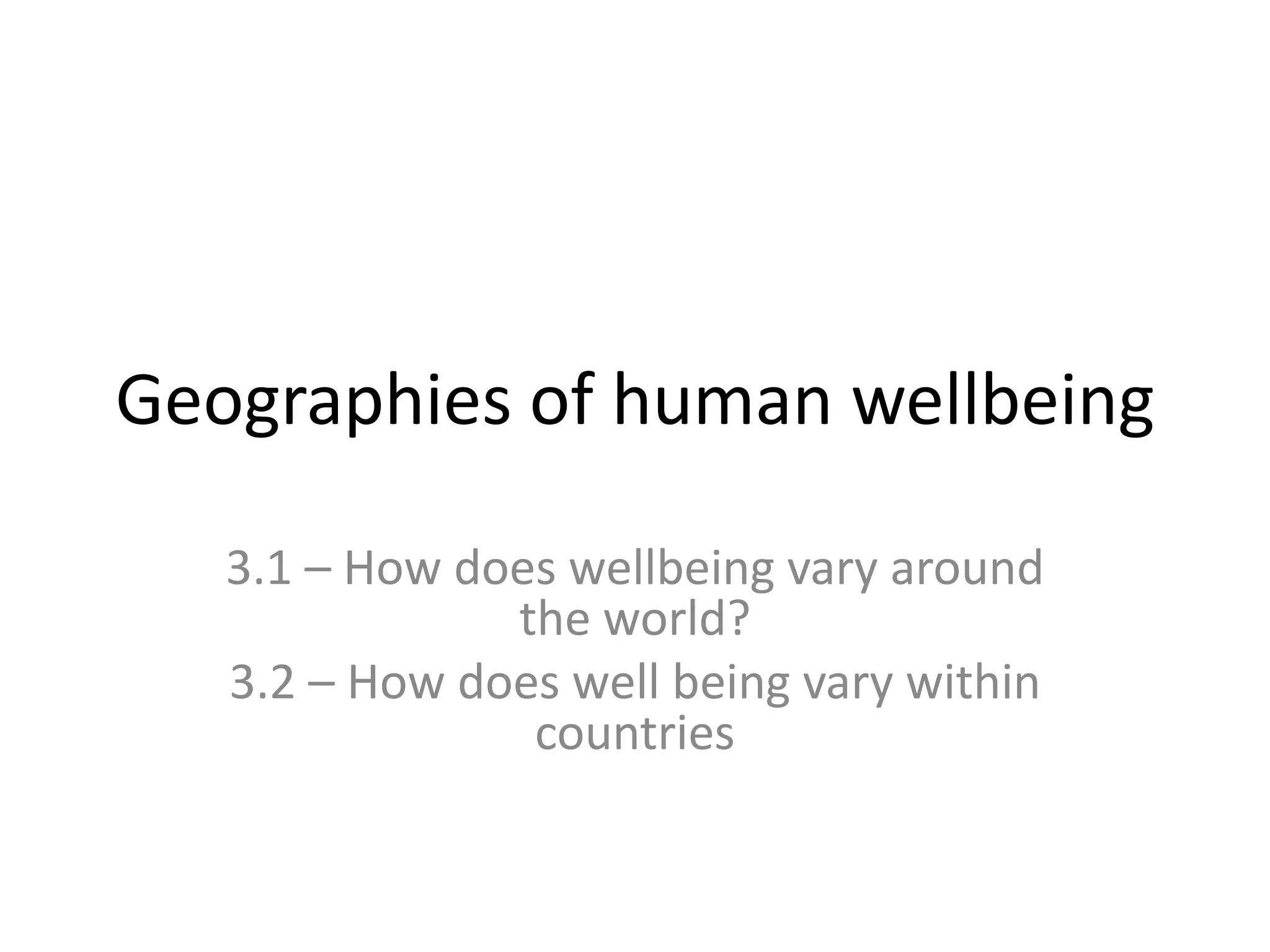 Year 10 Geographies of Human Wellbeing | PPTX