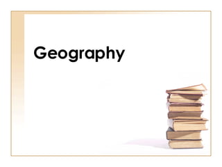 Geography | PPT