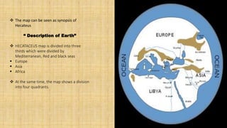 Contribution of Greek philosophers in geography | PPTX