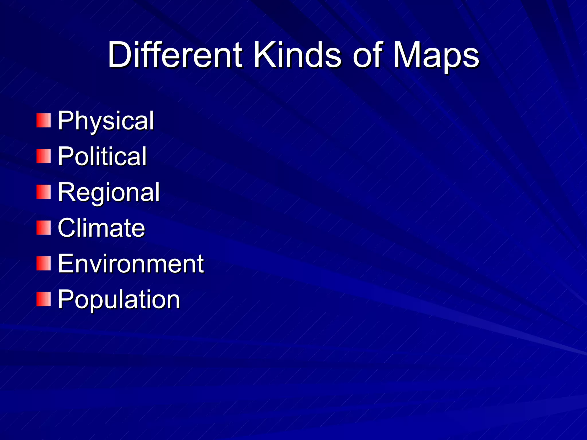 Geography: Different Kinds Of Maps | PPT