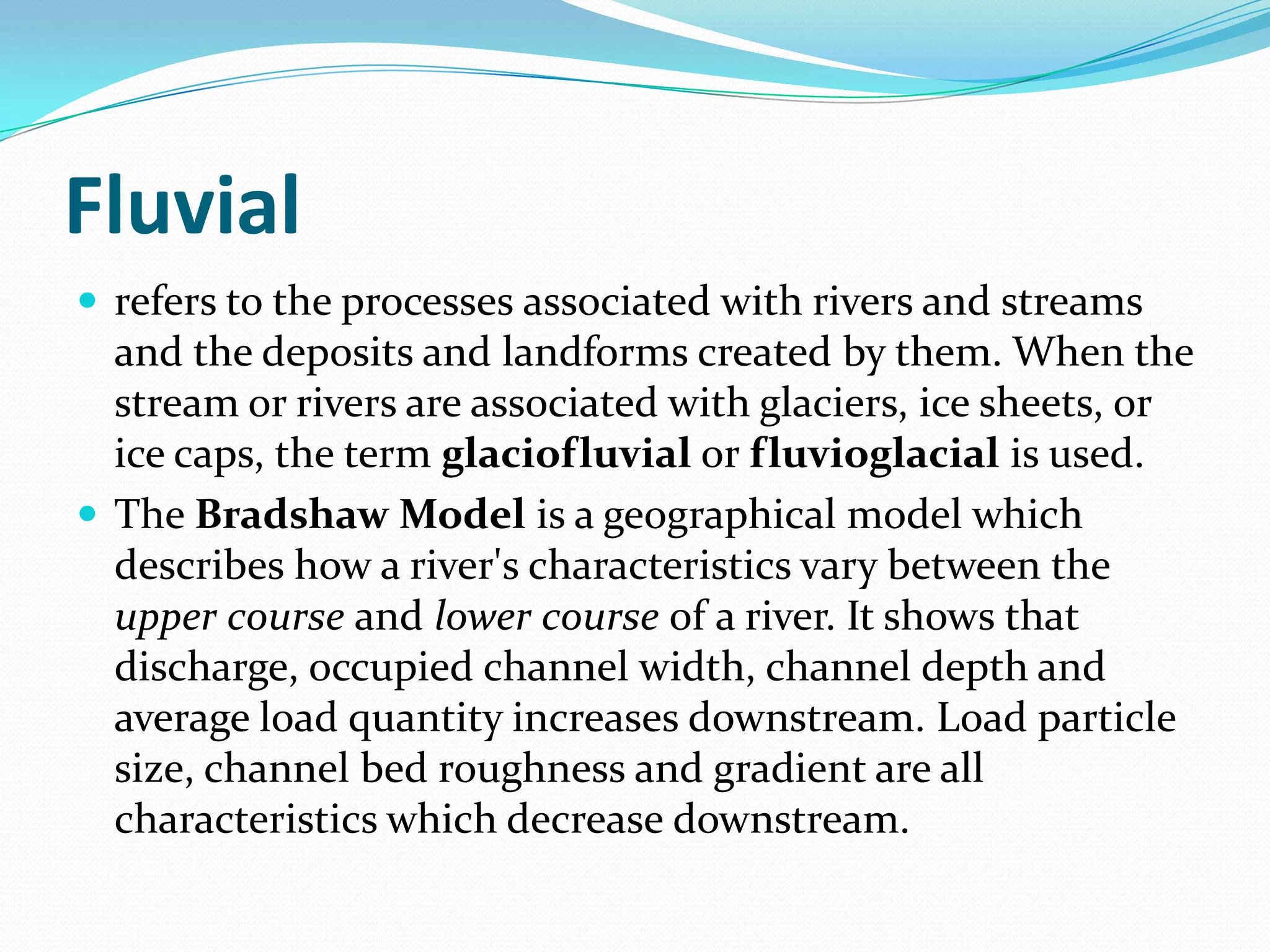 Geography fluvial landforms | PPTX