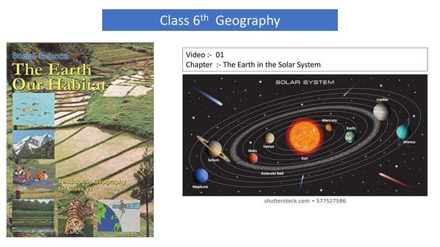 The Earth in the Solar System class 6th geography ppt | PPTX