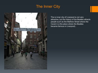Geography 2 nd liverpool case study | PPTX
