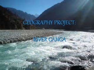 River Ganga - Geography activity | PPTX