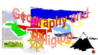 Geography and religion revised | PPTX