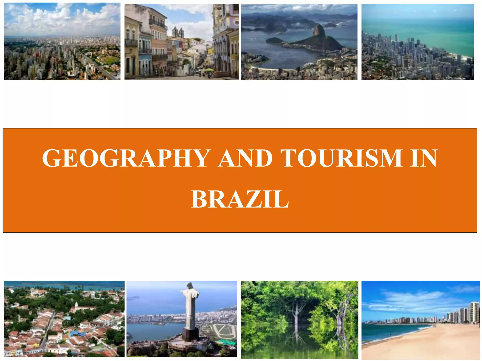 Geography and tourism in brazil 02052021 | PPTX