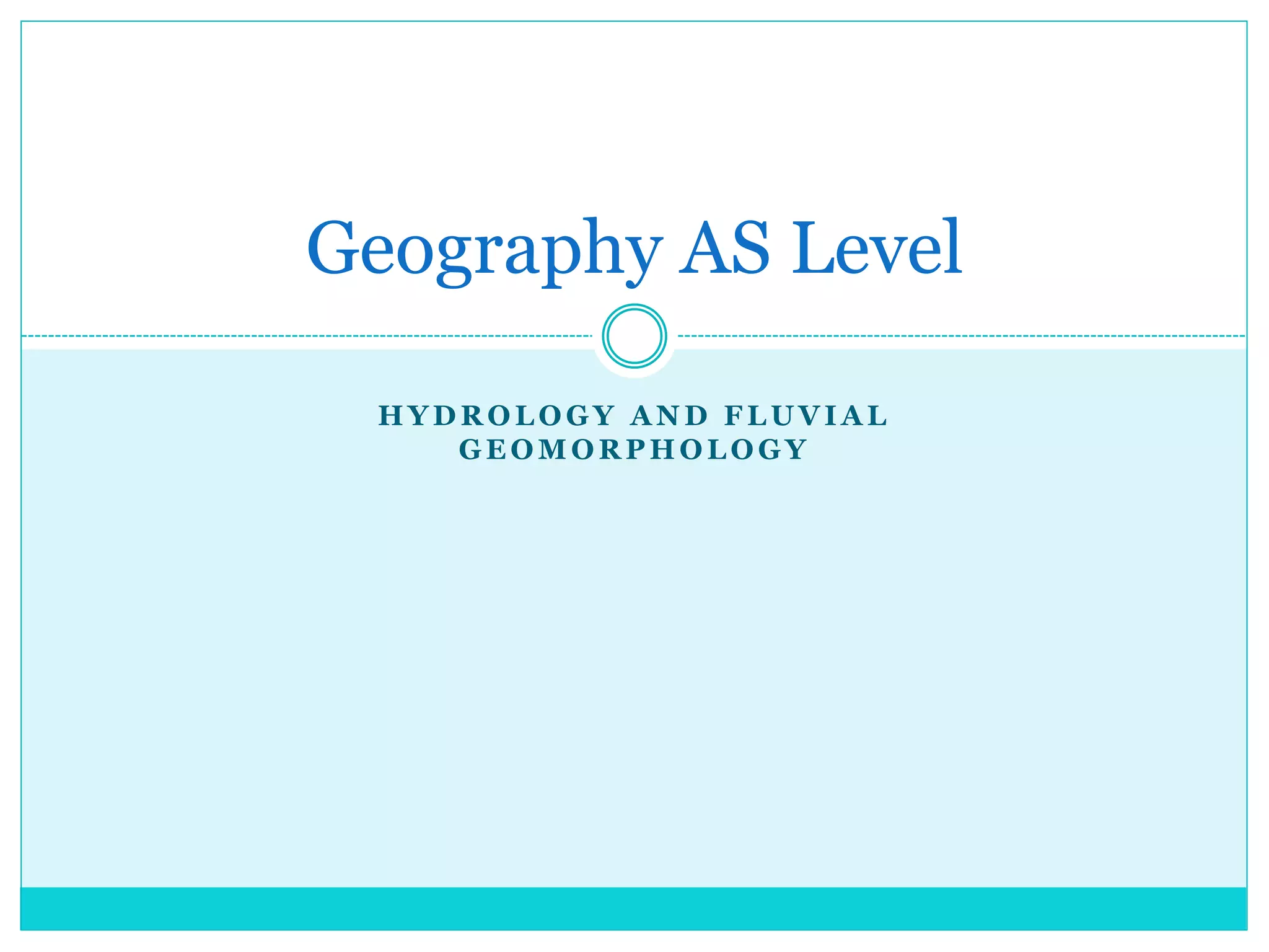 Geography AS Level full revision notes | PPTX