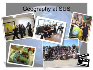 Geog On... to Geography at SUS | PPTX
