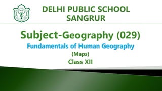 Geography Maps (Part 1).ppt class 12 map | PPT
