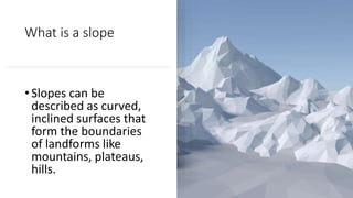 GEOGRAPHY micro lesson Slope.pptx