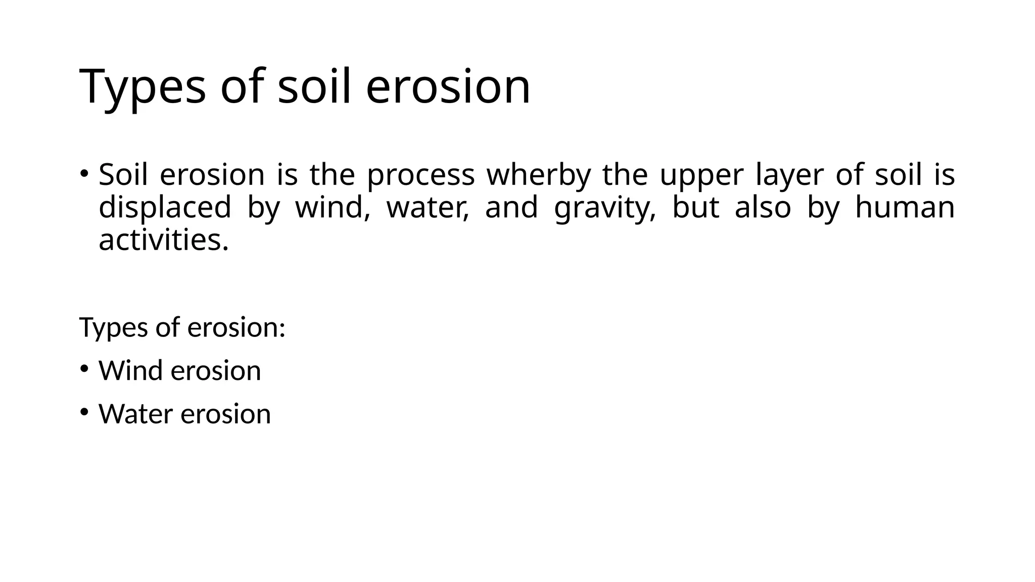 Soil Erosion is, its Causes, Effects, and Methods of Prevention. | PPTX
