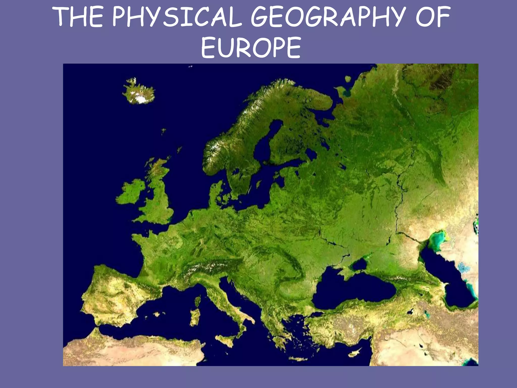 Geography of Europe | PPTX