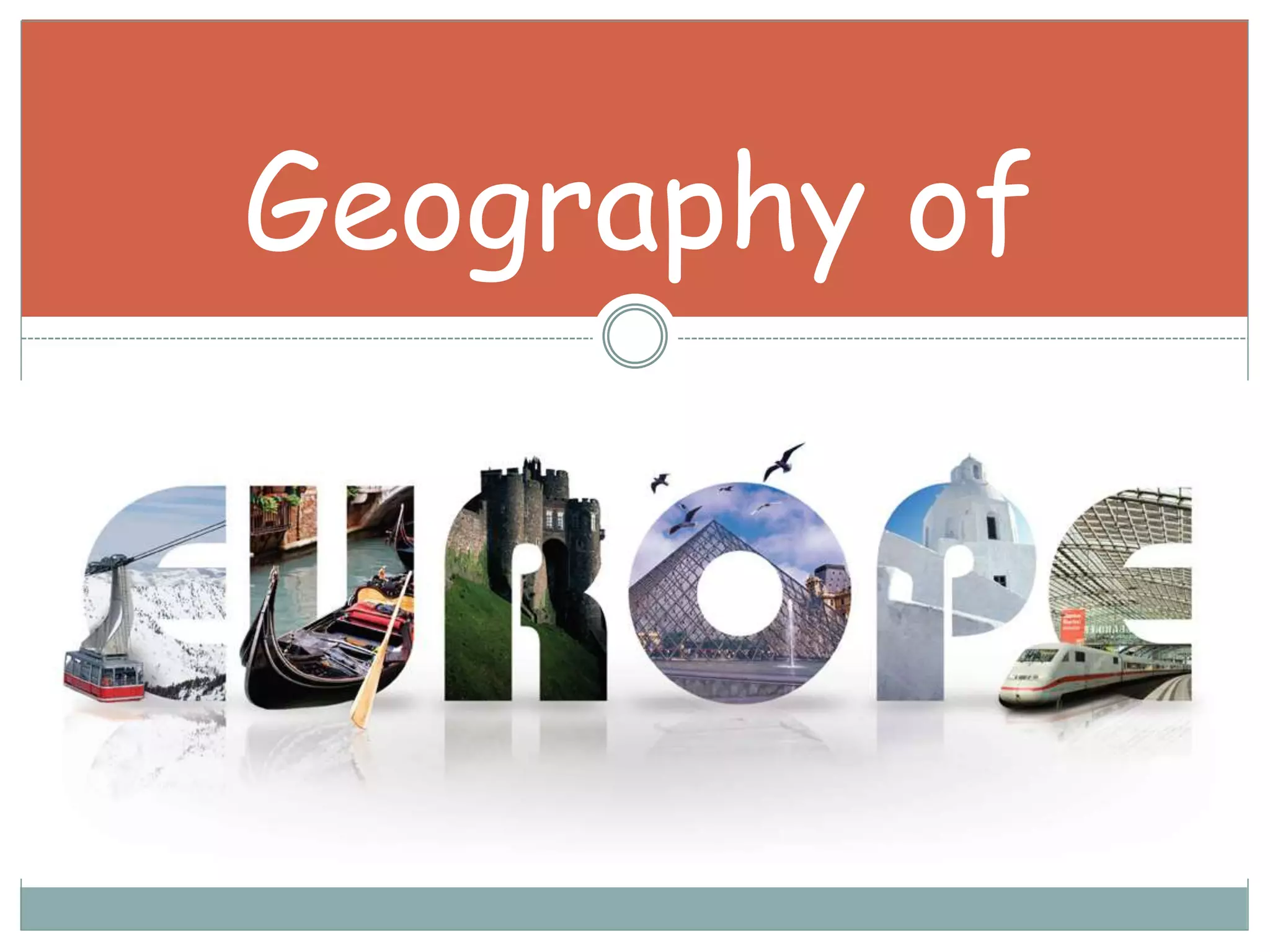 Geography of Europe | PPTX