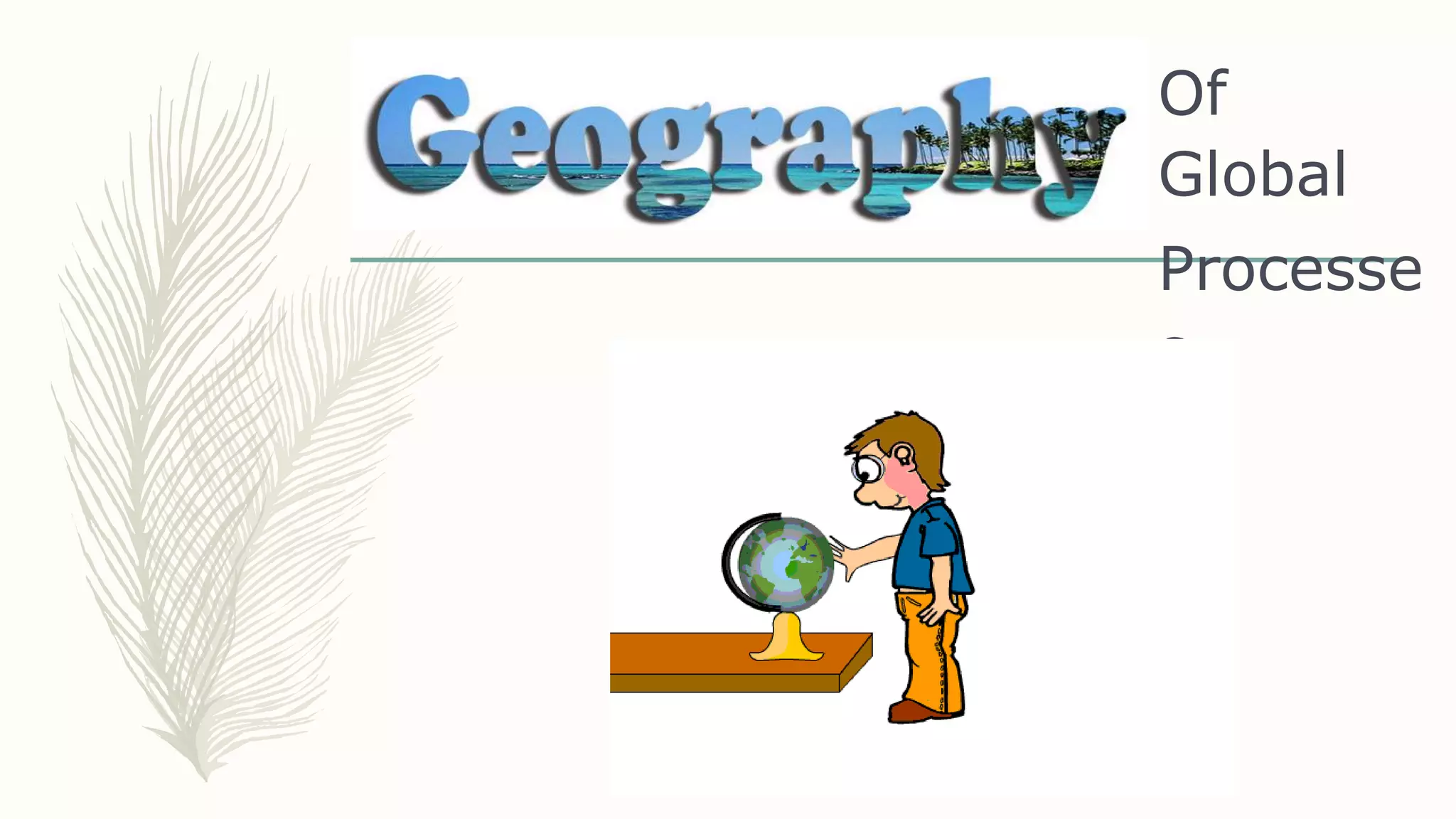 Geography of global processes | PPTX