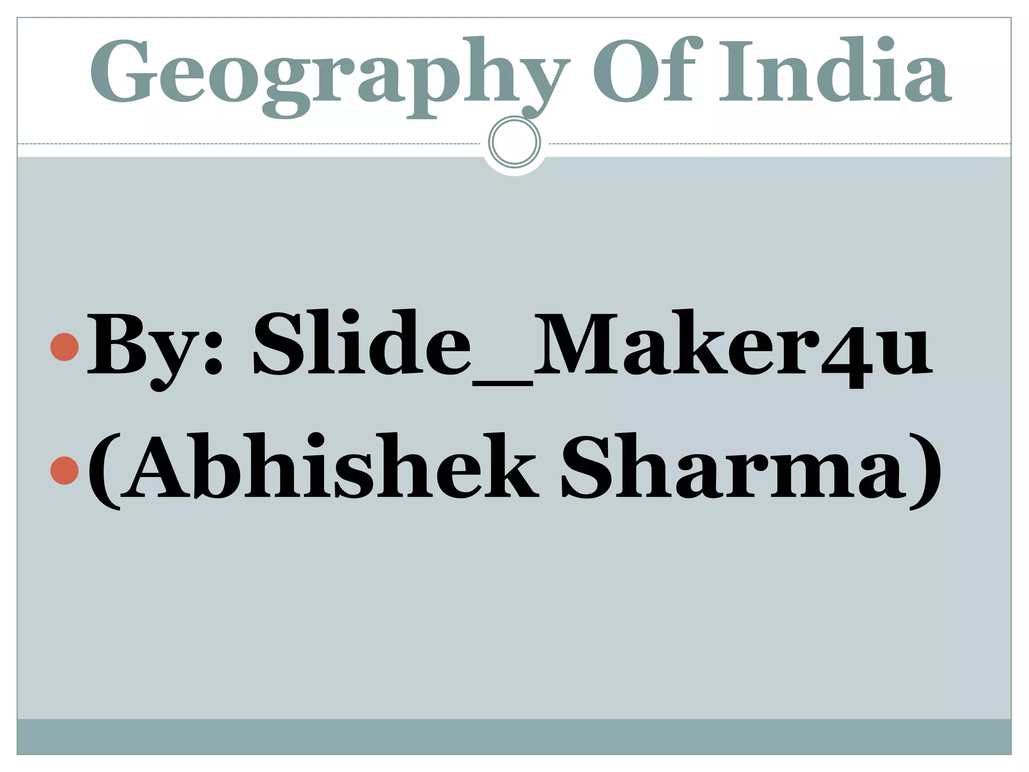 Geography of india | PPT