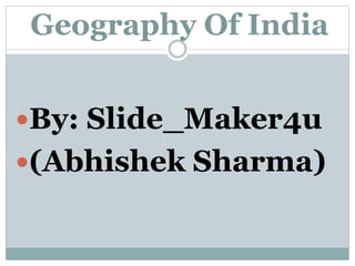 Geography of india | PPT