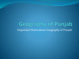Geography of punjab | PPTX