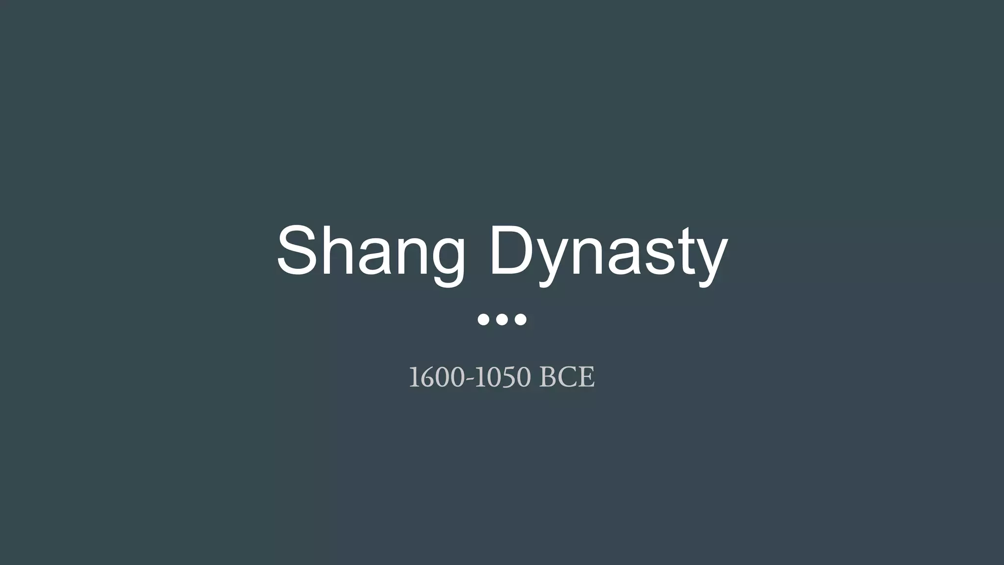 Geography, prehistory, mythology of east asia and the shang dynasty of ...