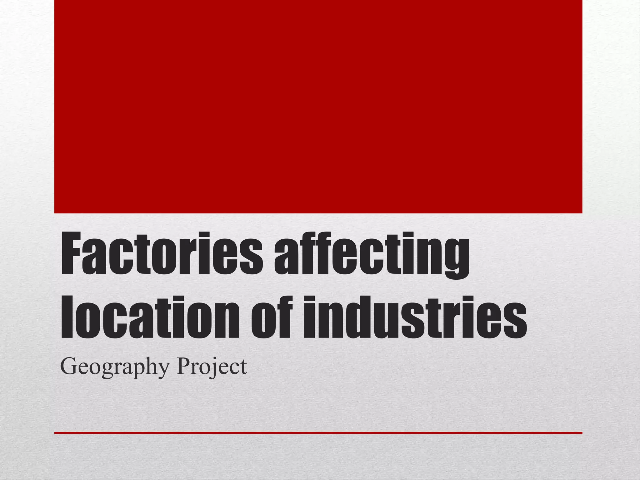 Location of Industries | PPTX